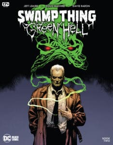 Alec Holland Returns to the Land of The Living in SWAMP THING: GREEN ...
