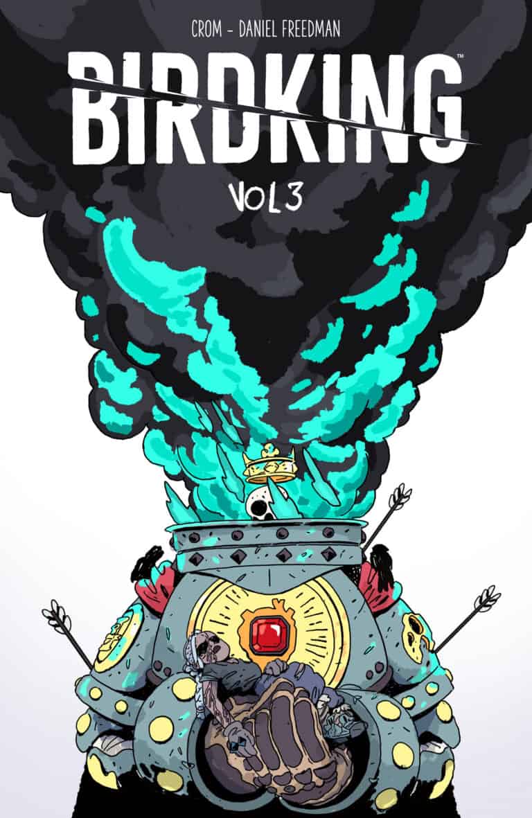 Daniel Freedman and CROM’s Dark Fantasy Series Returns With “BIRDKING ...