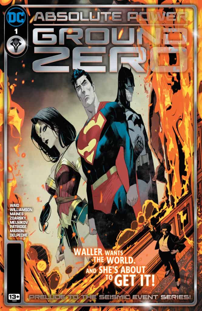Metahuman Powers Unlocked & Years Of Storytelling Culminate in Absolute Power: Ground Zero #1 ...