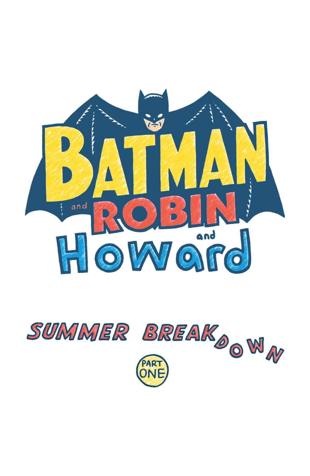 The Boys Are Back On The Town in Batman and Robin and Howard: Summer ...