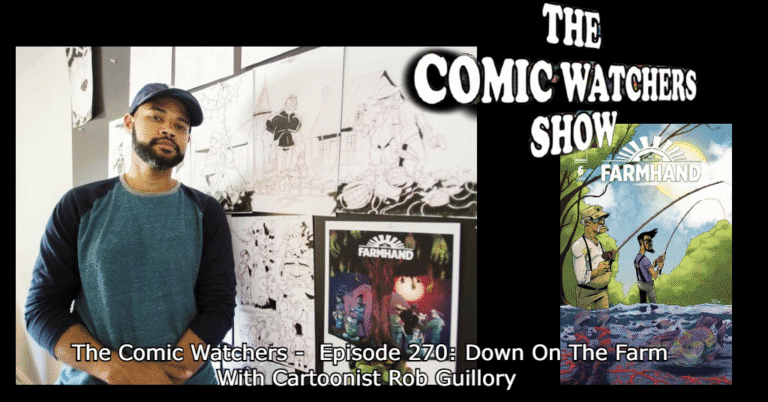 The Comic Watchers - Episode 270: Down On The Farm With Cartoonist Rob ...
