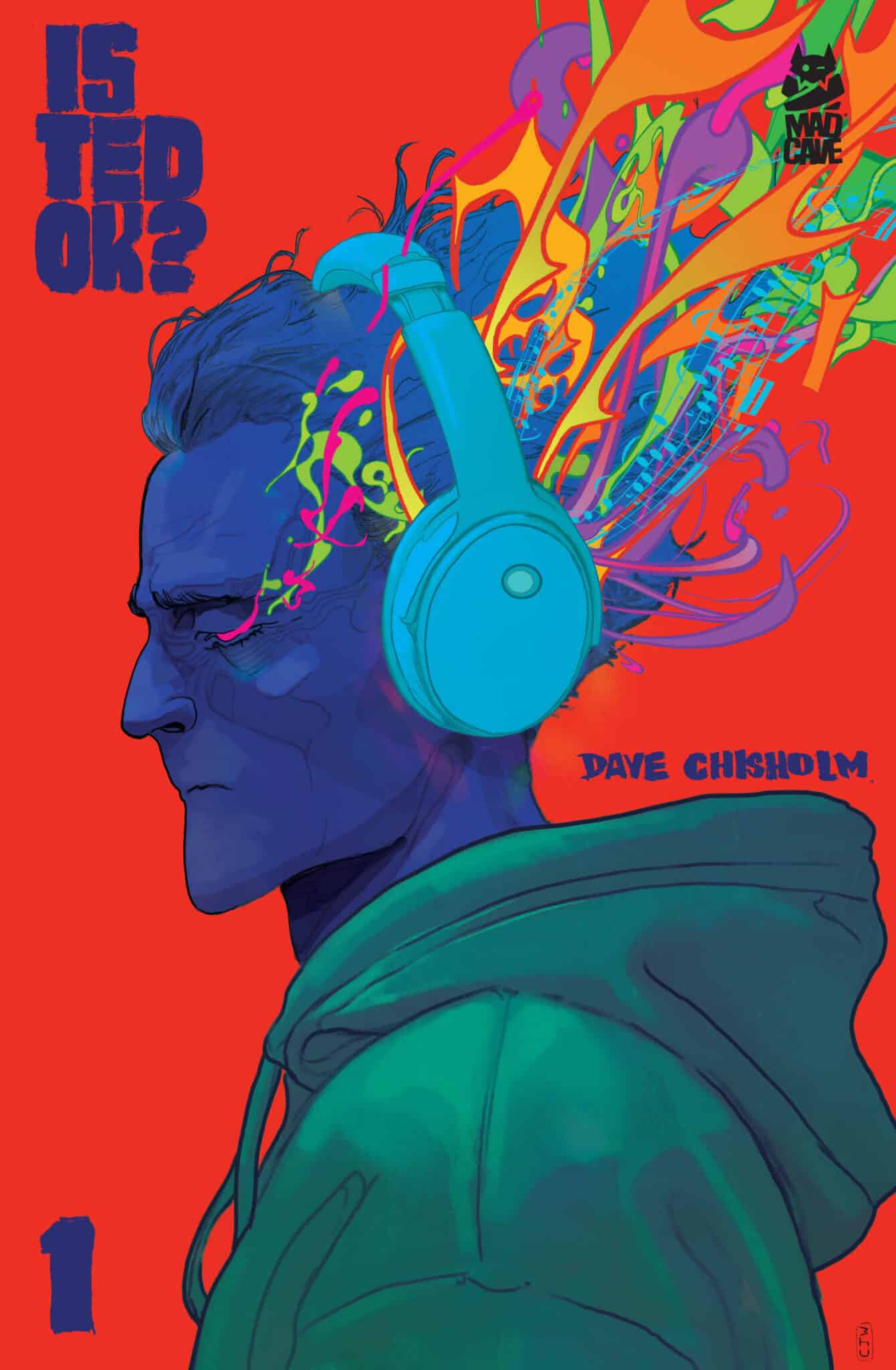 IS TED OK? Coming next month from Mad Cave Studios - Comic Watch